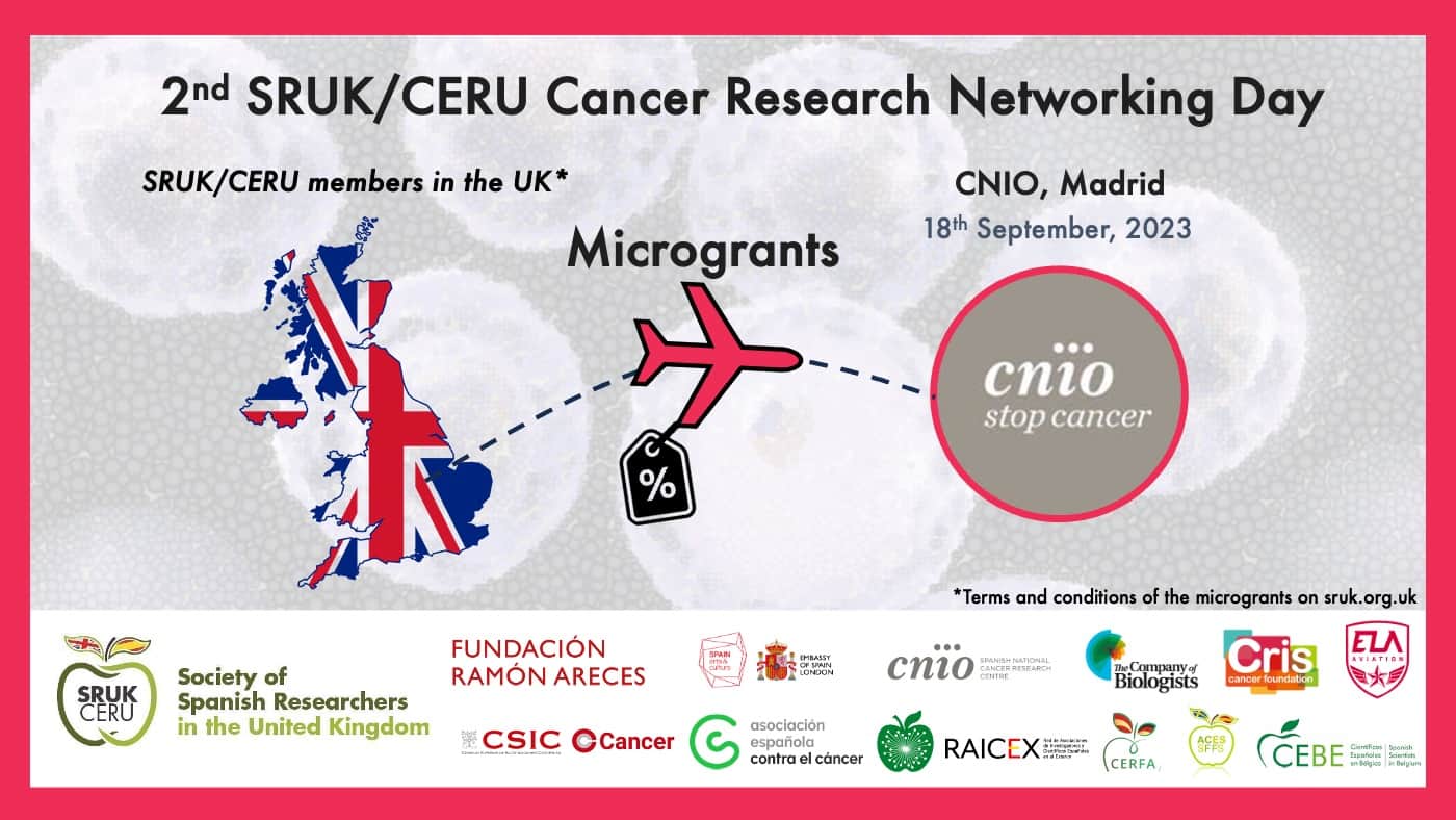 2nd SRUK/CERU Cancer Research Networking Day - Society of Spanish Researchers in the United Kingdom