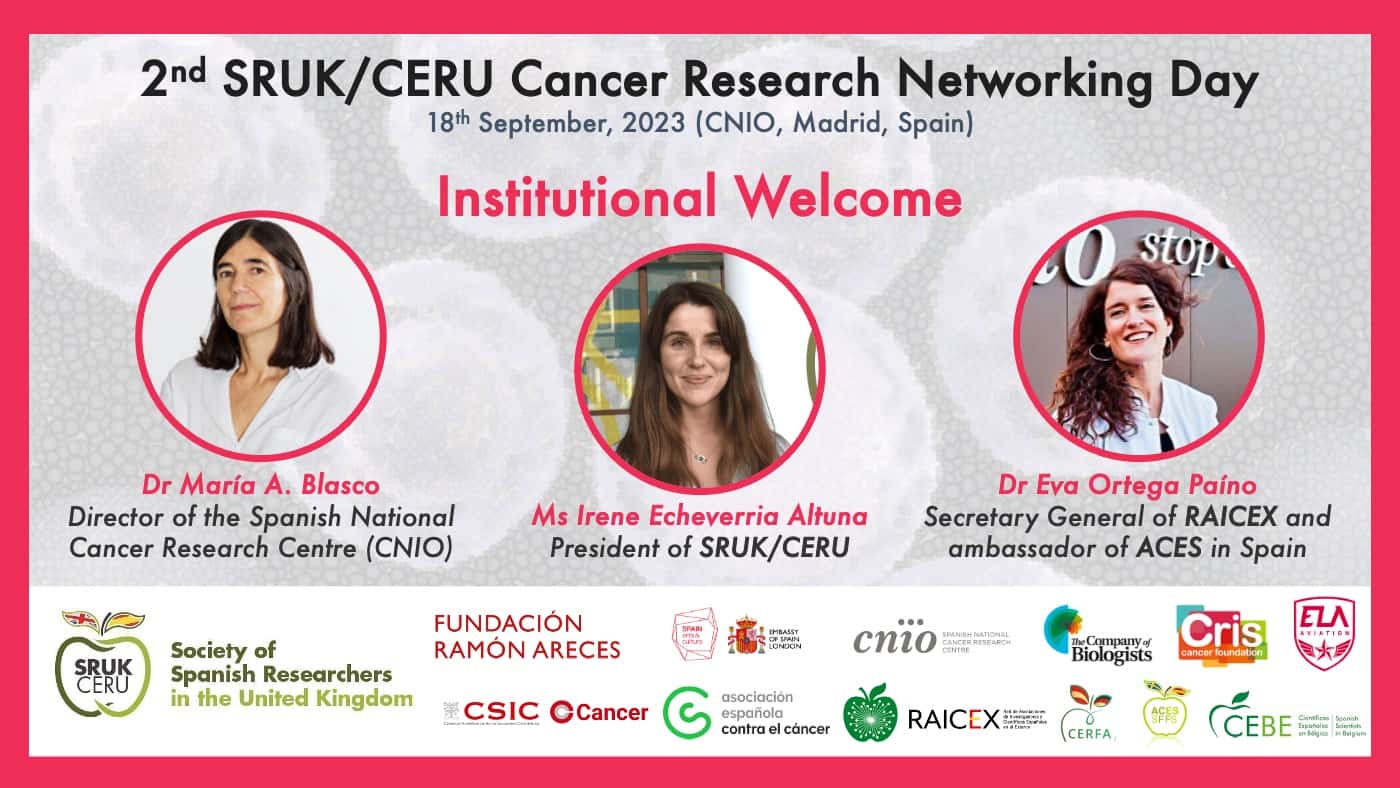 2nd SRUK/CERU Cancer Research Networking Day - Society of Spanish Researchers in the United Kingdom